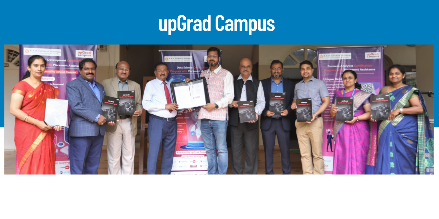About Upgrad Campus - BNMIT | Best Engineering College in Bangalore